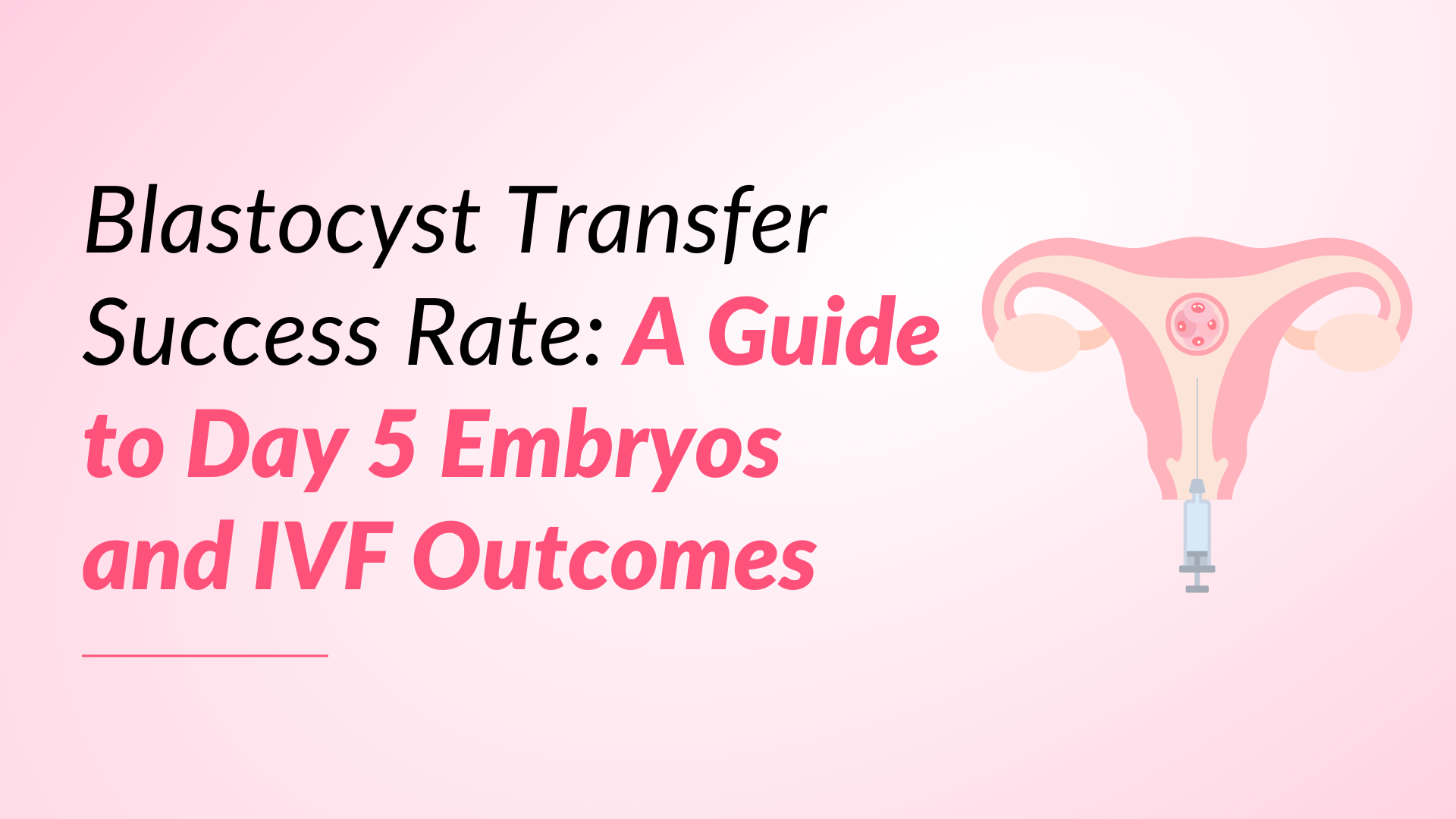 Blastocyst IVF Success: Your Guide to Day 5 Embryo Transfers
