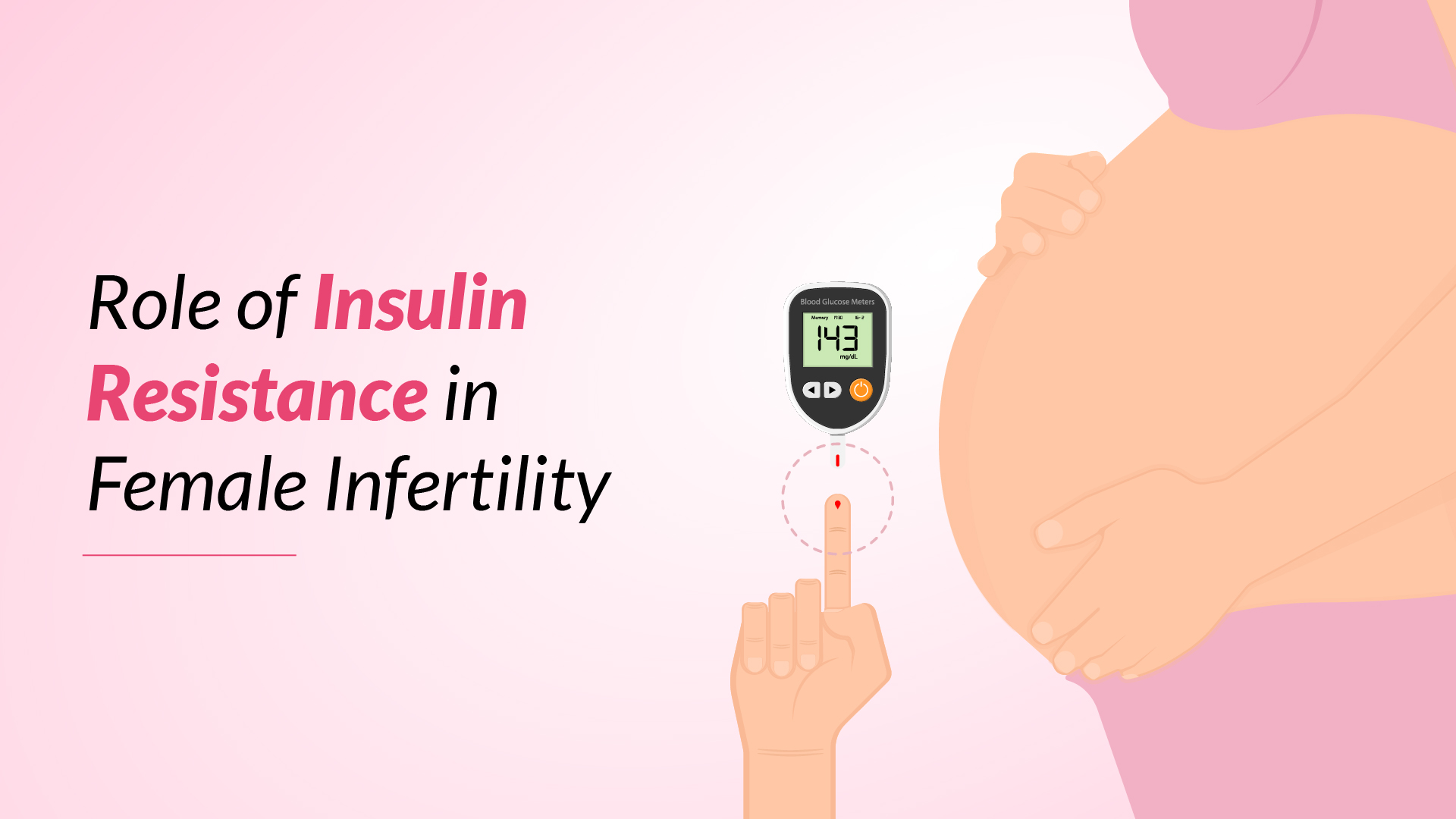 How Insulin Resistance Affects Female Fertility and PCOS